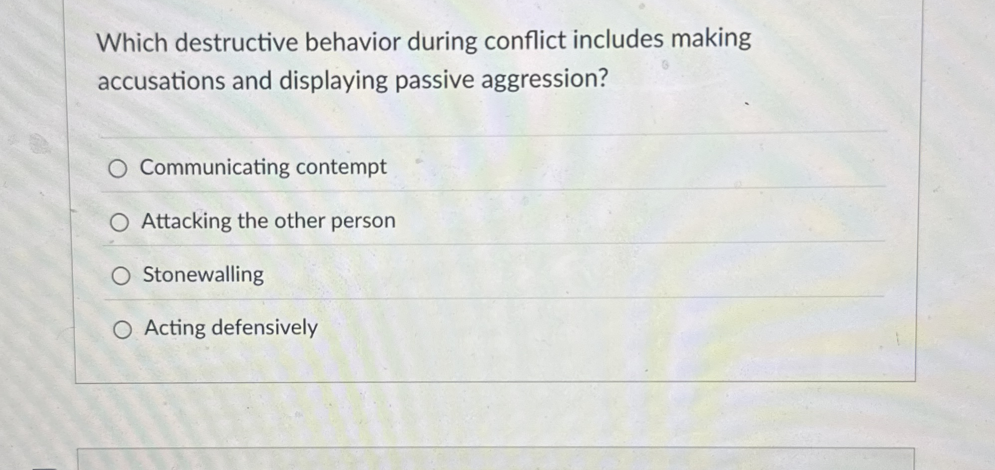 Solved Which destructive behavior during conflict includes | Chegg.com