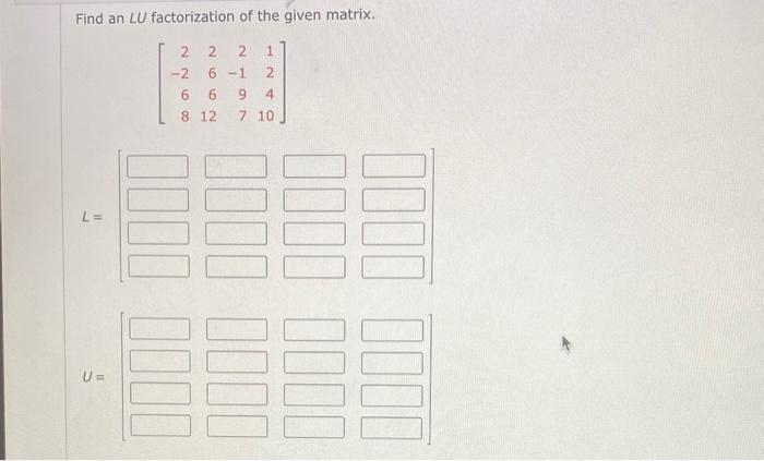 Solved Find an LU factorization of the given matrix. | Chegg.com