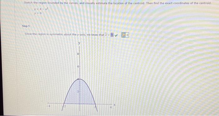 Solved Sketch the region bounded by the curves, and visually | Chegg.com