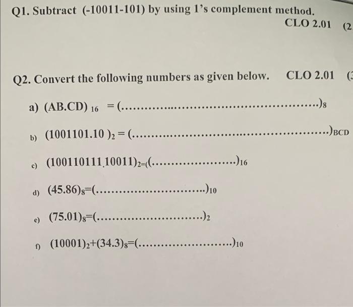 Solved Q1. Subtract (-10011-101) by using 1's complement | Chegg.com