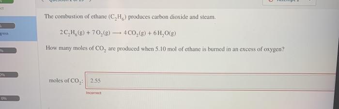 Solved The combustion of ethane (CH) produces carbon dioxide | Chegg.com