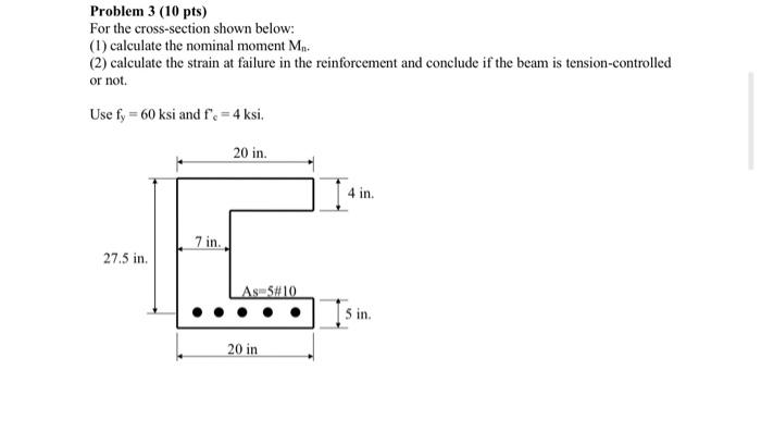 Solved Problem 3 (10 pts) For the cross-section shown below: | Chegg.com