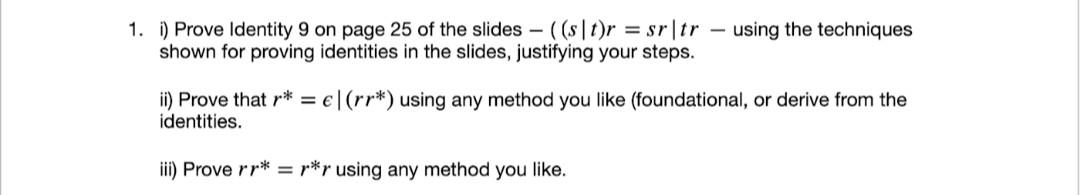 Solved 1. i) Prove Identity 9 on page 25 of the slides | Chegg.com