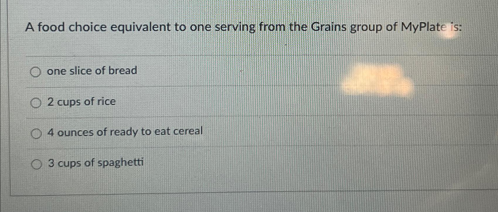 Solved A food choice equivalent to one serving from the | Chegg.com
