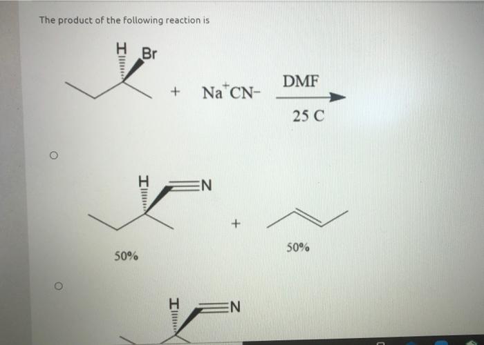 Solved The product of the following reaction is H Br . DMF + | Chegg.com