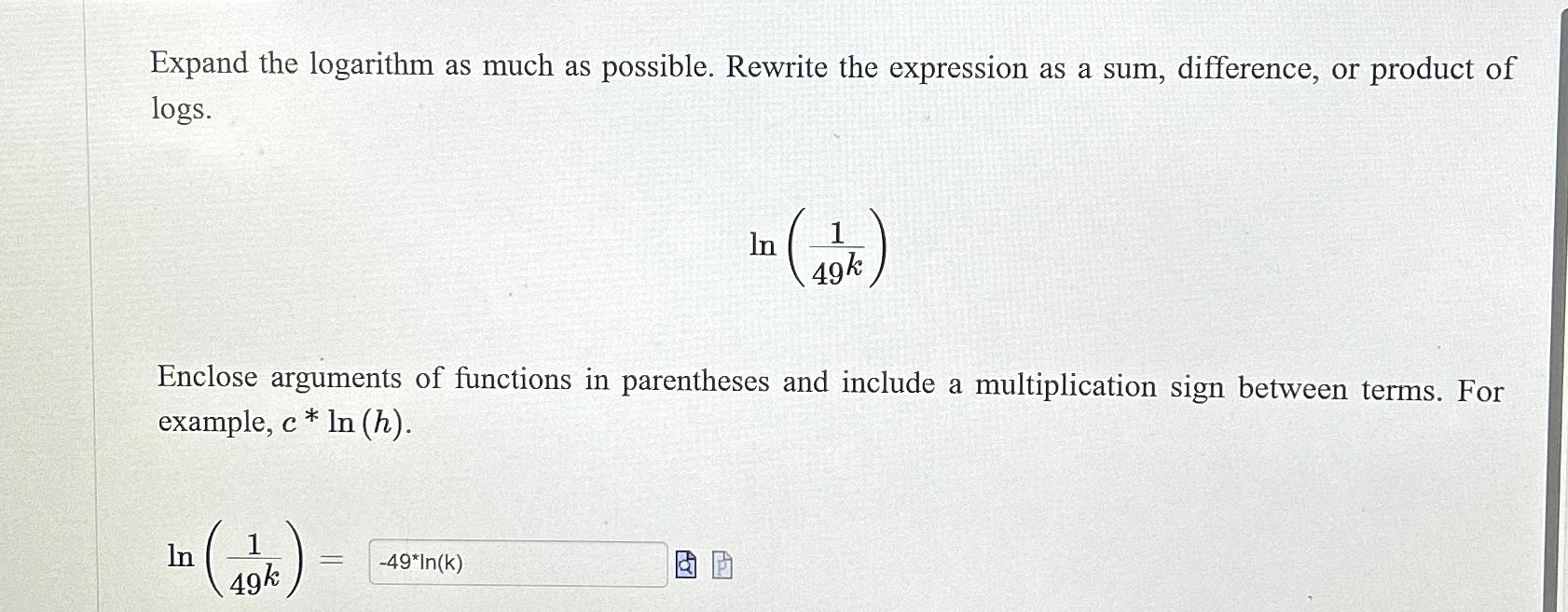 Solved Expand the logarithm as much as possible. Rewrite the | Chegg.com