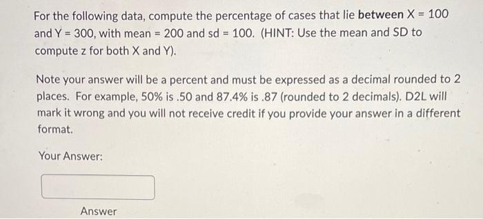 Solved For the following data, compute the percentage of | Chegg.com