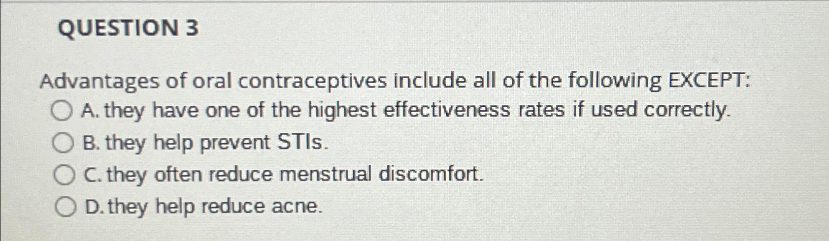 Solved QUESTION 3Advantages of oral contraceptives include | Chegg.com
