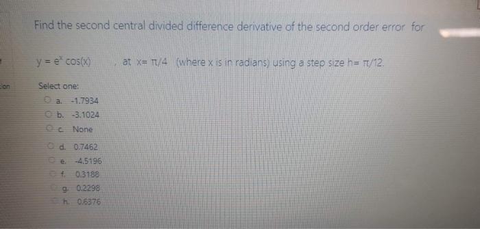 Solved Find the second central divided difference derivative | Chegg.com