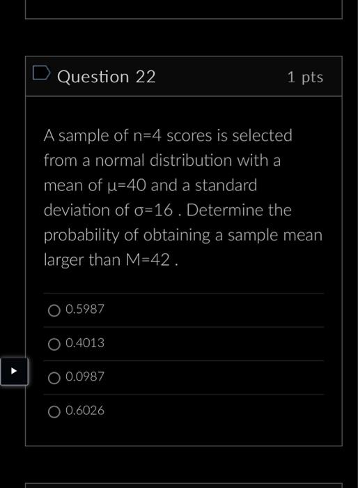 Solved A sample of n=4 scores is selected from a normal | Chegg.com