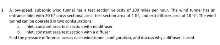 Solved A low-speed, subsonic wind tunnel has a test section | Chegg.com
