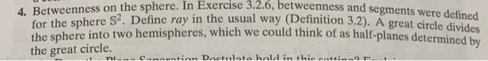 4. Betweenness on the sphere. In Exercise 3.2.6, | Chegg.com