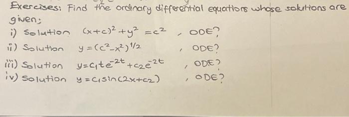 Solved Exercises: Find the ordinary differential equations | Chegg.com