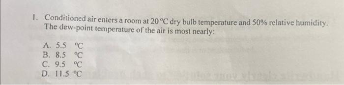 Solved 1. Conditioned air enters a room at 20 °C dry bulb | Chegg.com