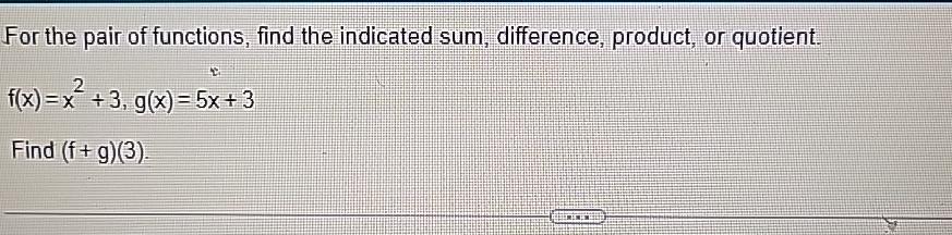 Solved For the pair of functions, find the indicated sum, | Chegg.com