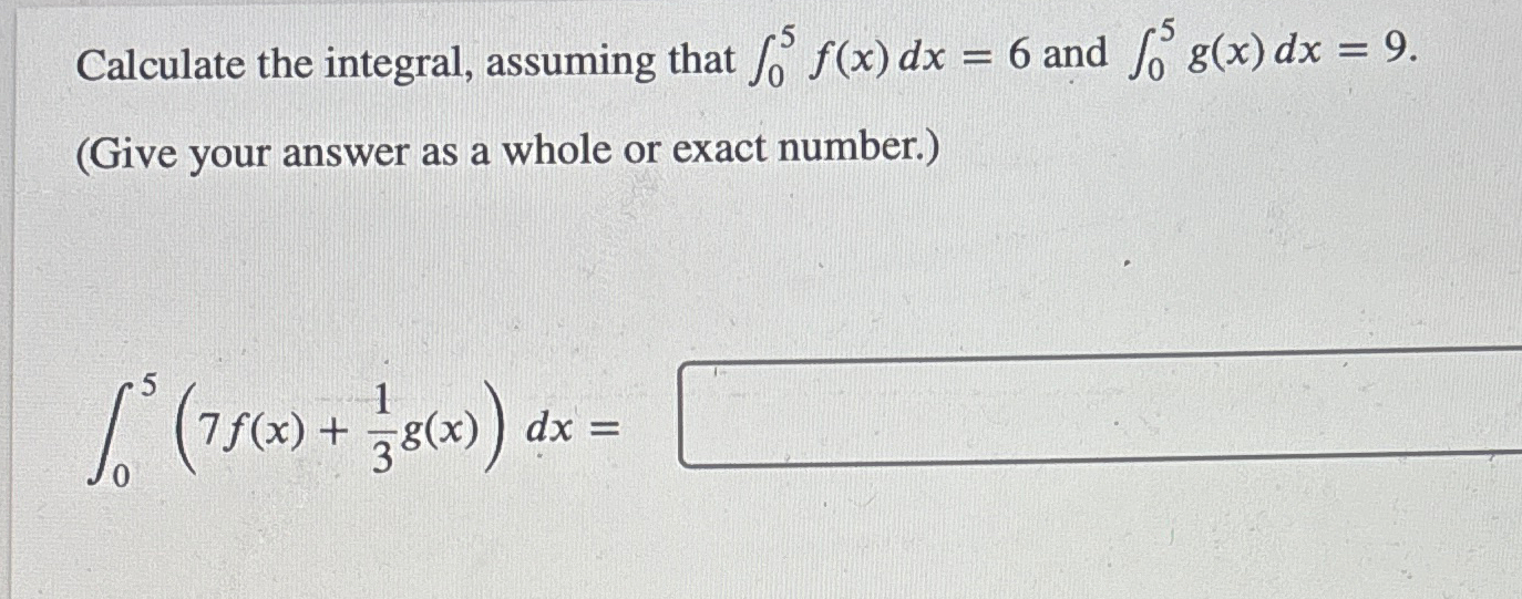 Solved Calculate the integral, assuming that ∫05f(x)dx=6 | Chegg.com