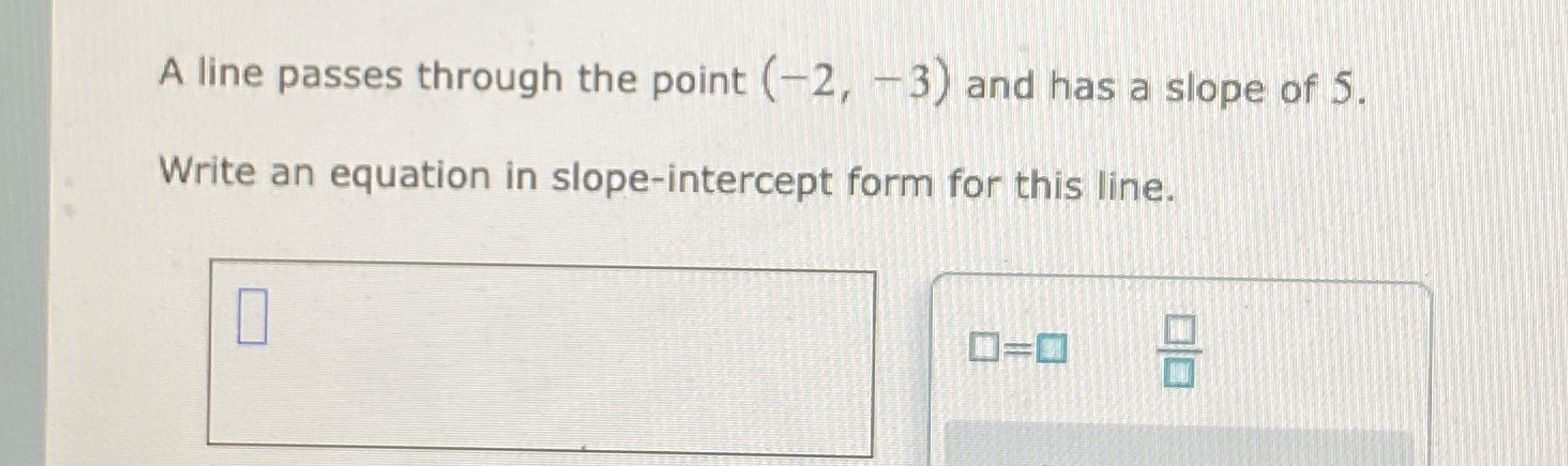 Solved A line passes through the point (-2,-3) ﻿and has a | Chegg.com