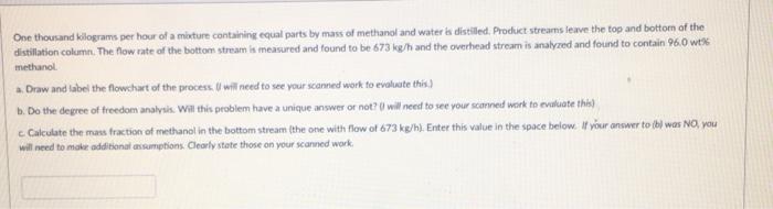 Solved One thousand kilograms per hour of a mixture | Chegg.com