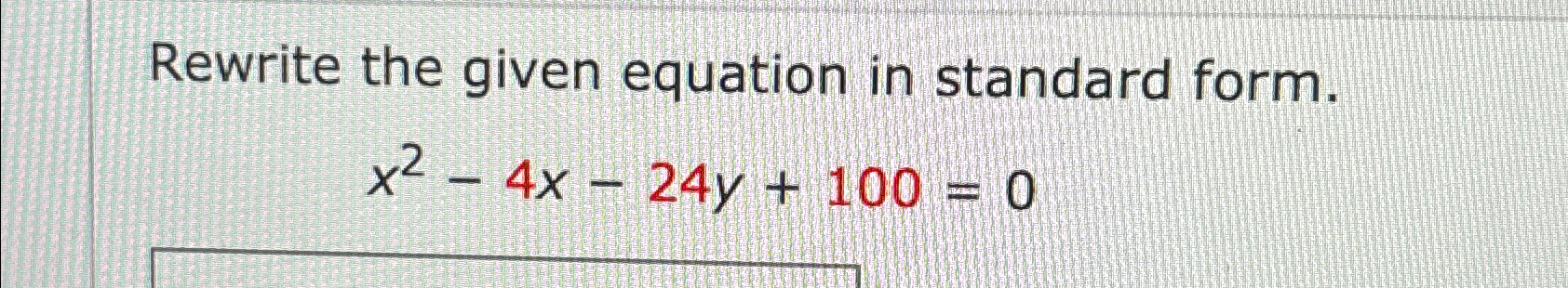 Solved Rewrite the given equation in standard | Chegg.com