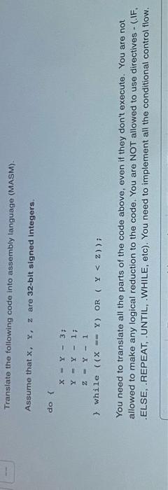 Solved Translate the following code into assembly language | Chegg.com