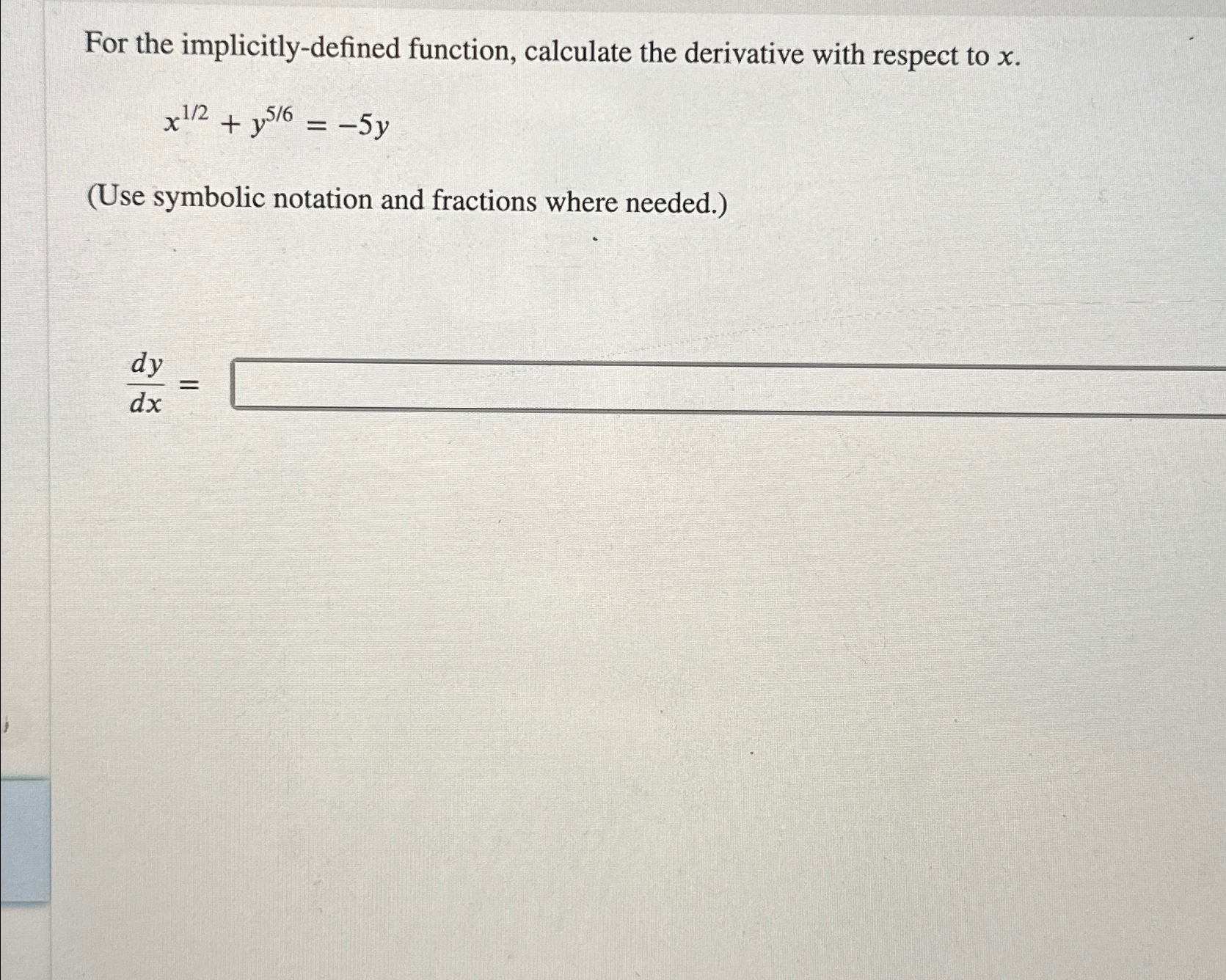 Solved For the implicitly-defined function, calculate the | Chegg.com