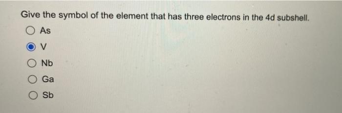 Solved Give the symbol of the element that has three | Chegg.com