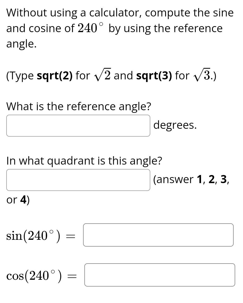 Solved Without using a calculator, compute the sine and | Chegg.com