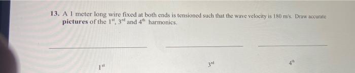 Solved 13. A 1 meter long wire fixed at both ends is | Chegg.com