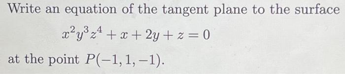 Solved Write an equation of the tangent plane to the surface | Chegg.com