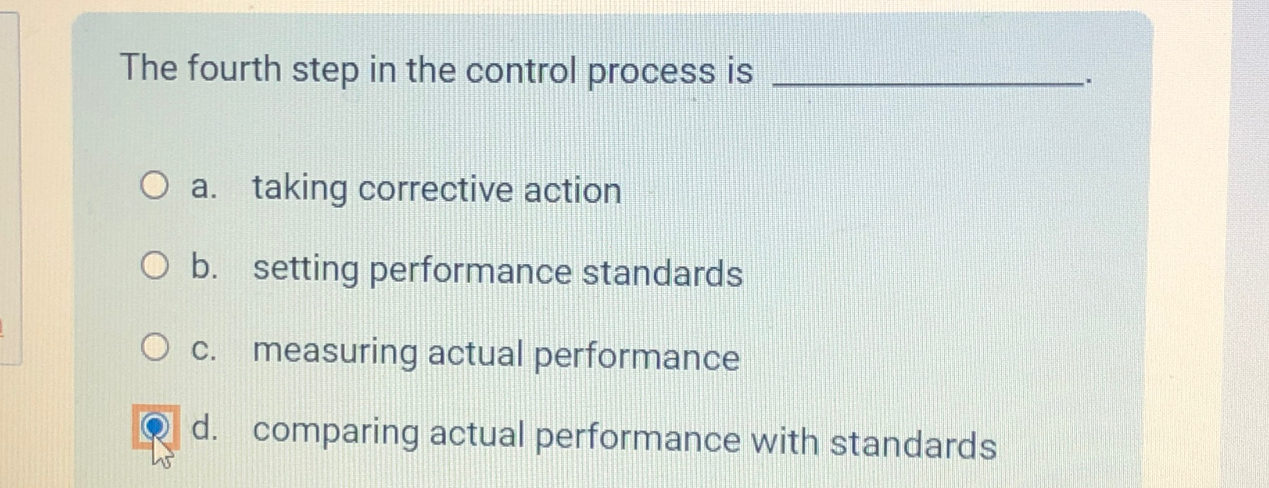 Solved The fourth step in the control process isa. ﻿taking | Chegg.com