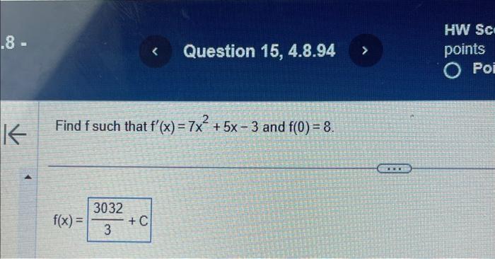 Solved Find f such that f′(x)=7x2+5x−3 and f(0)=8 | Chegg.com