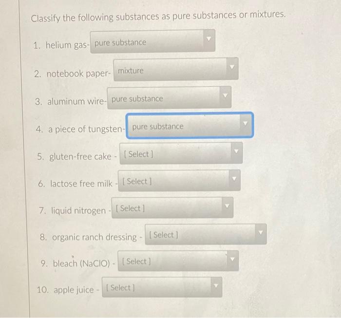 Solved Classify the following substances as pure substances | Chegg.com
