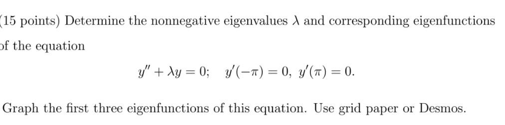 Solved (15 points) Determine the nonnegative eigenvalues λ | Chegg.com