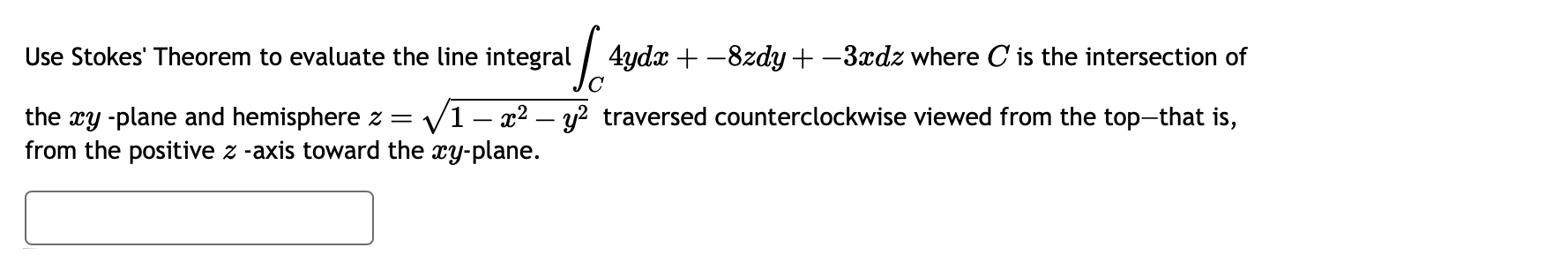 Solved Use Stokes' Theorem to evaluate the line integral | Chegg.com