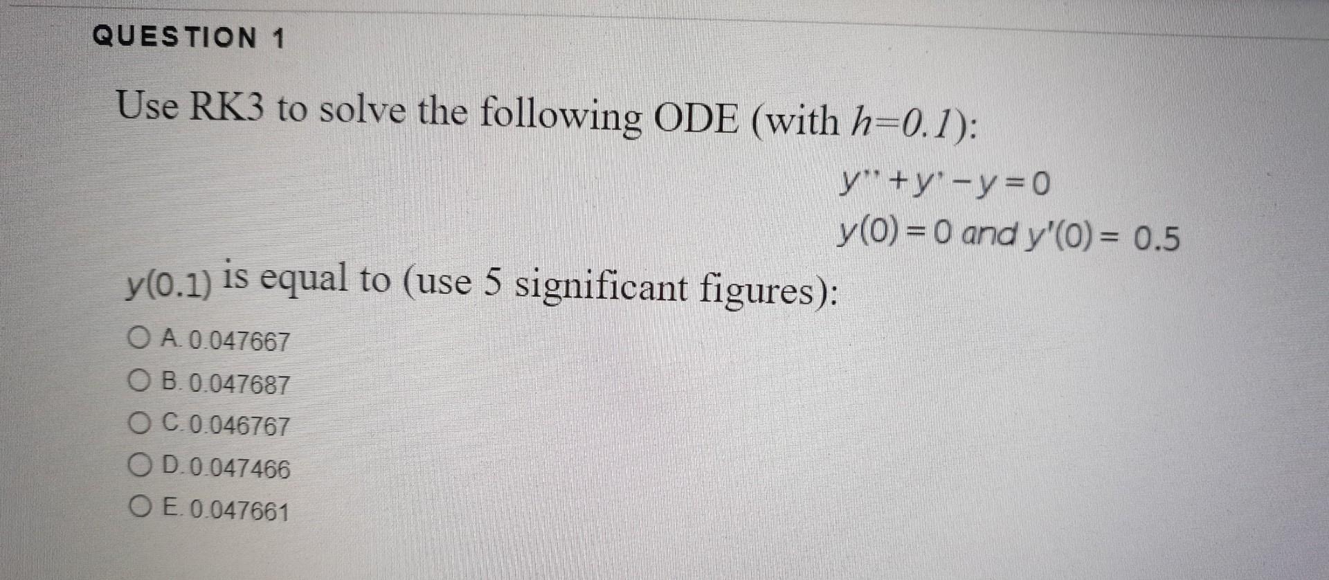 Solved Use RK3 to solve the following ODE (with h=0.1 ): | Chegg.com