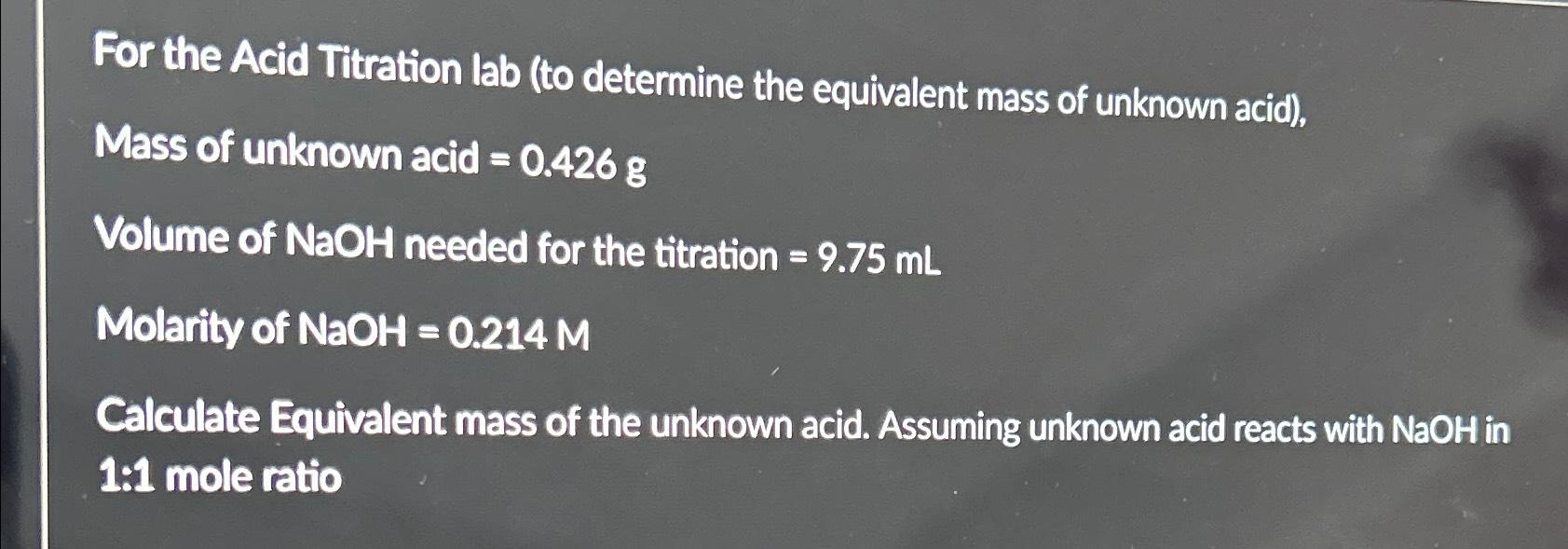 Solved For the Acid Titration lab (to determine the | Chegg.com