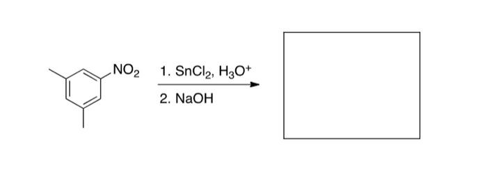 Solved NO2 1. SnCl2, H30+ 2. NaOH | Chegg.com