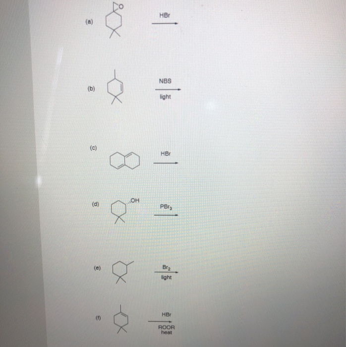 Solved HBE (a) a NBS (b) light (C) HBO ..OH (d) PBra Q (e) | Chegg.com