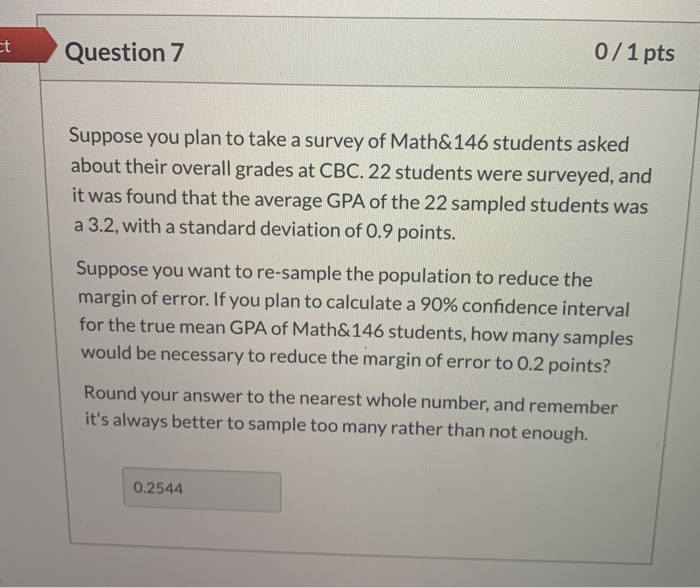 Solved Question 6 0/1 pts A recent survey of Math&146 | Chegg.com