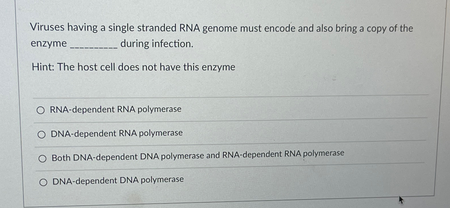 Solved Viruses having a single stranded RNA genome must | Chegg.com