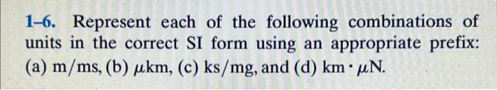 Solved 1-6. Represent each of the following combinations of | Chegg.com