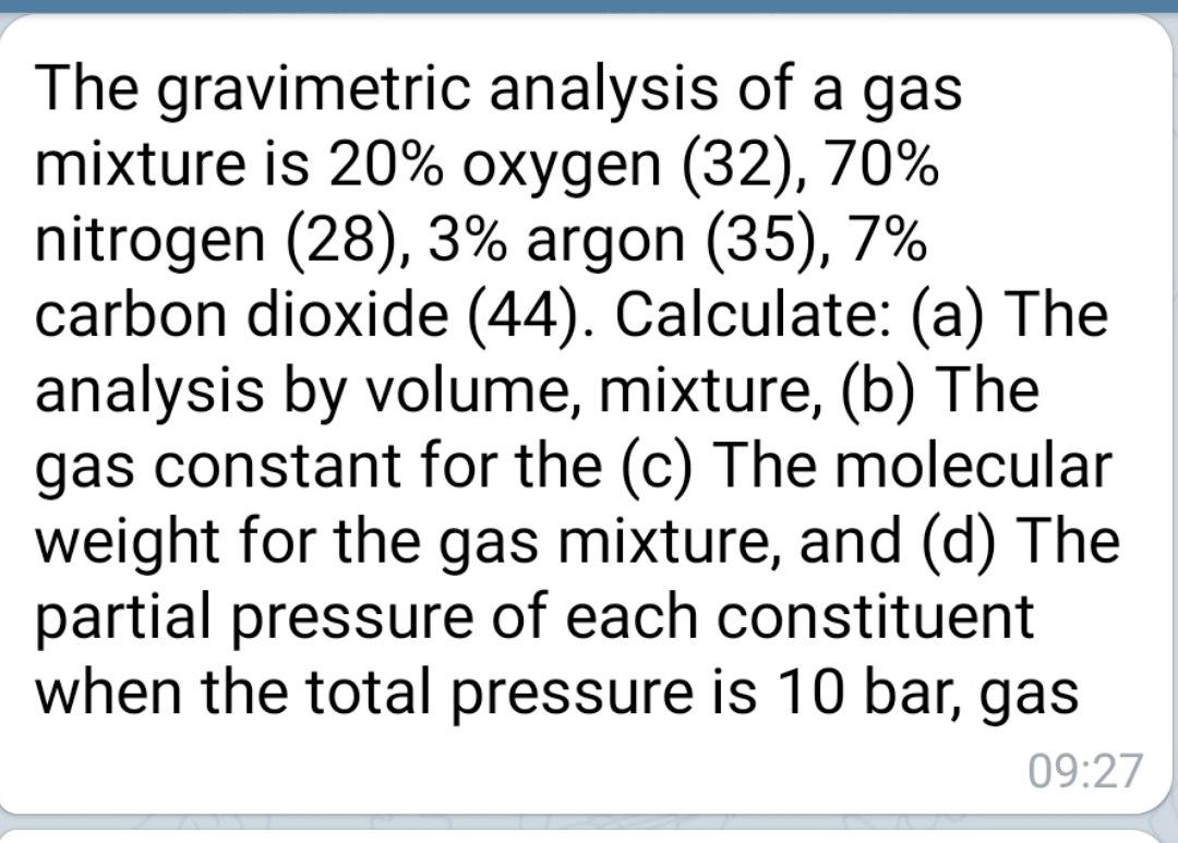 Solved The gravimetric analysis of a gas mixture is 20% | Chegg.com