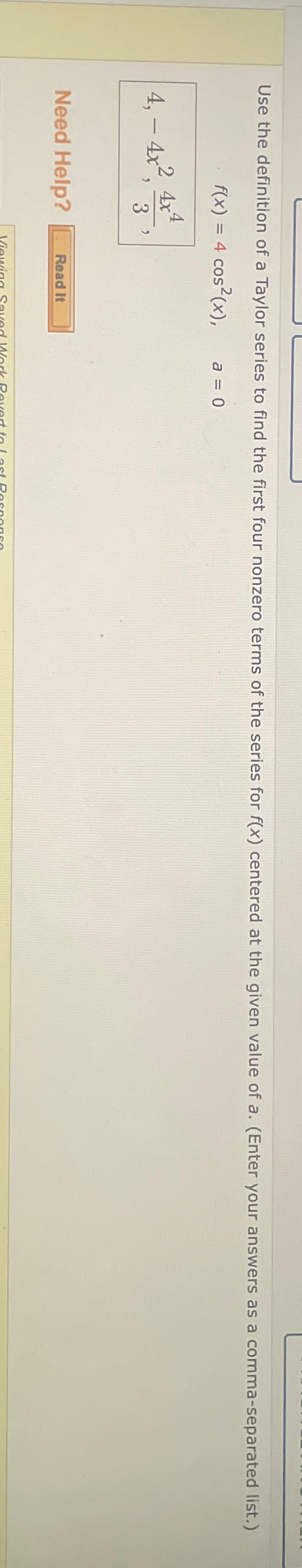 Solved Use the definition of a Taylor series to find the | Chegg.com