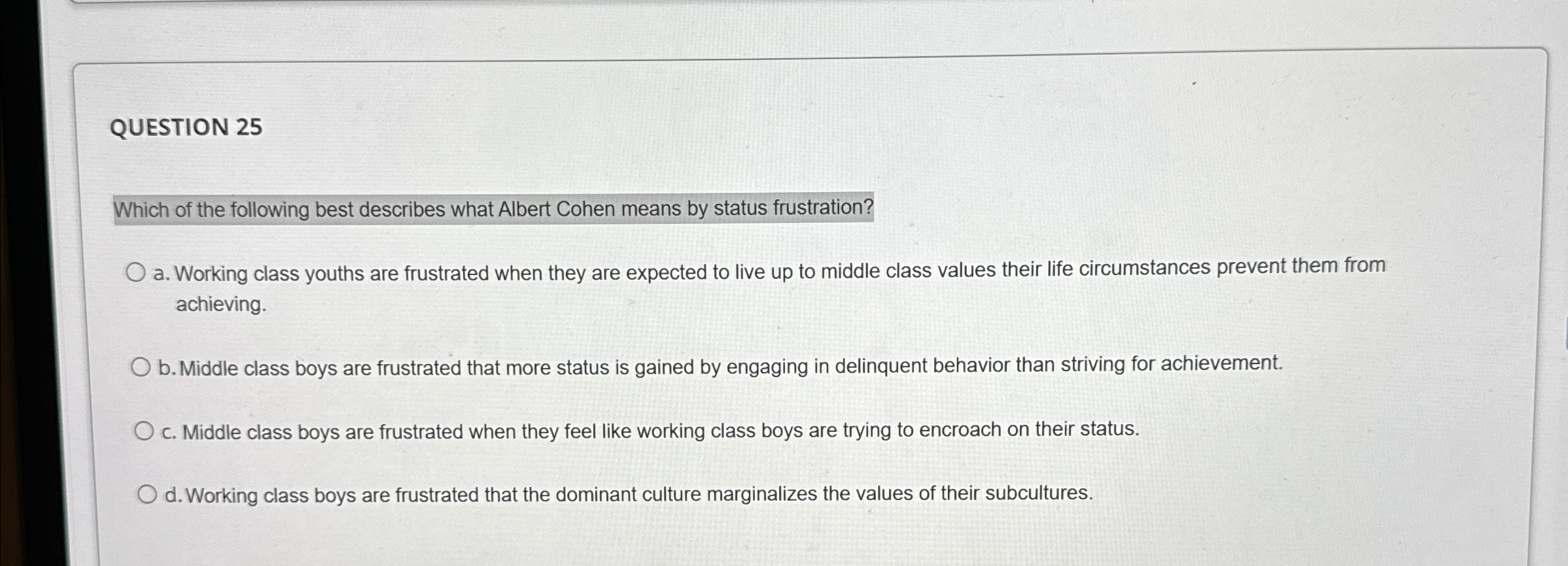 Solved QUESTION 25Which of the following best describes what | Chegg.com