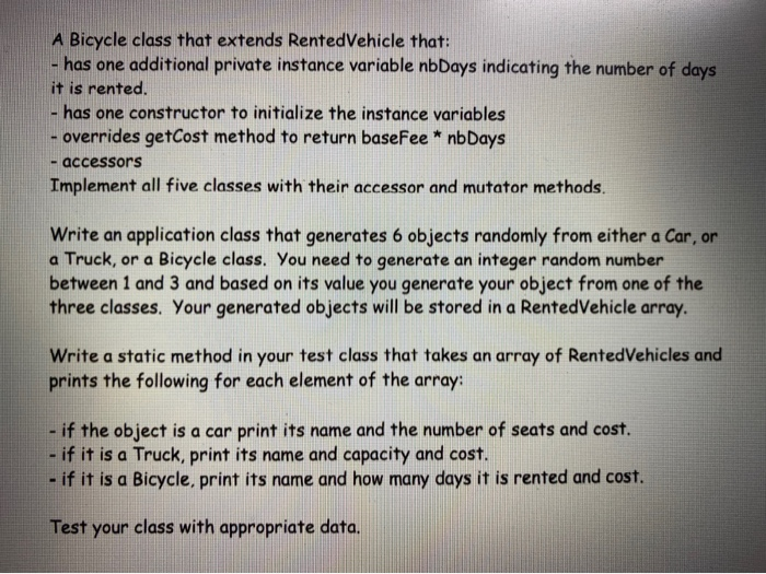 Solved A class Rented Vehicle that has: One private instance | Chegg.com