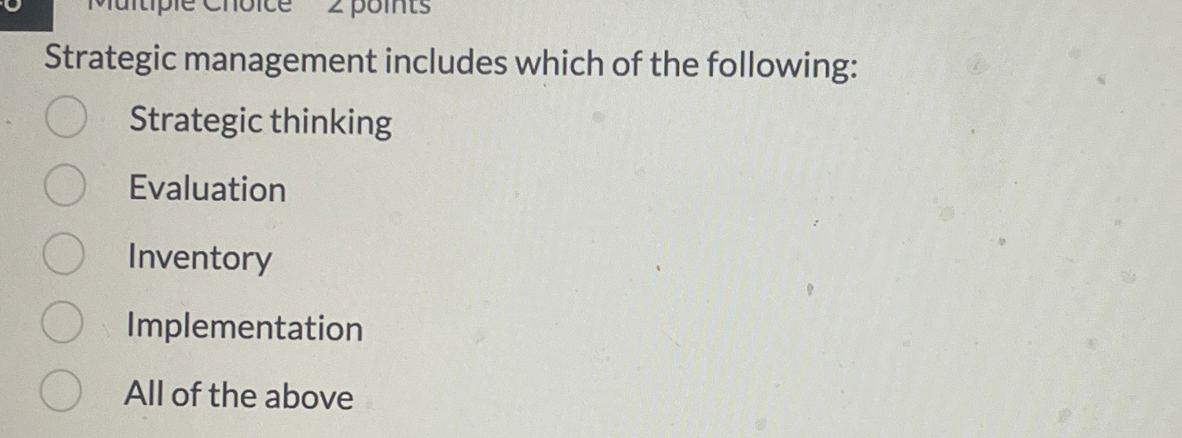 Solved Strategic management includes which of the | Chegg.com