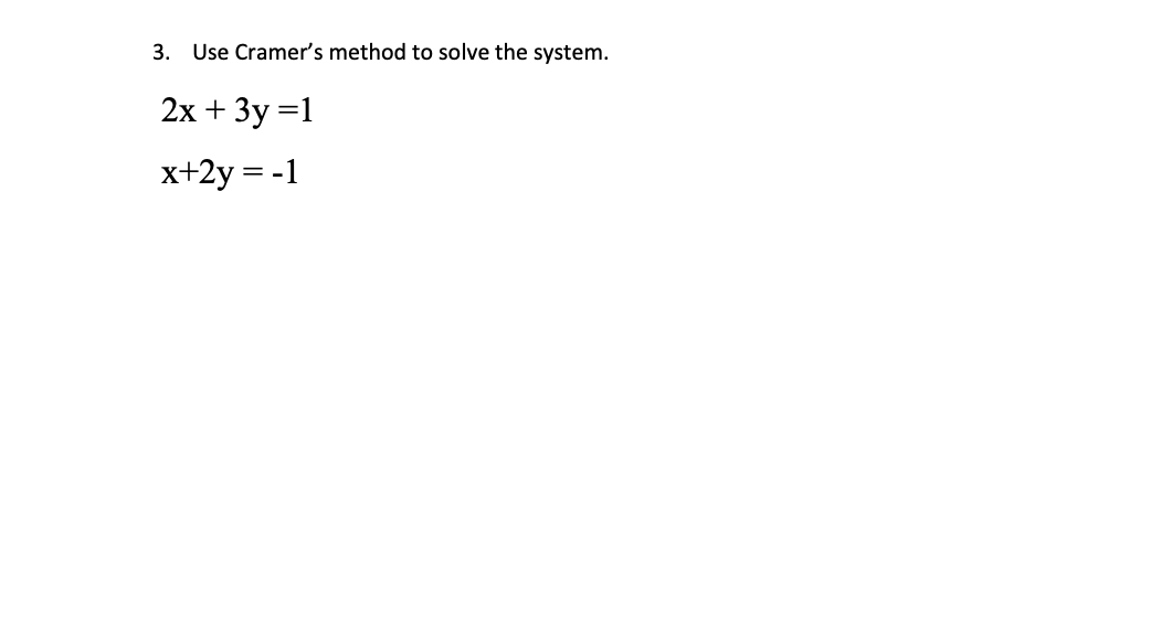 Solved Use Cramer's method to solve the | Chegg.com