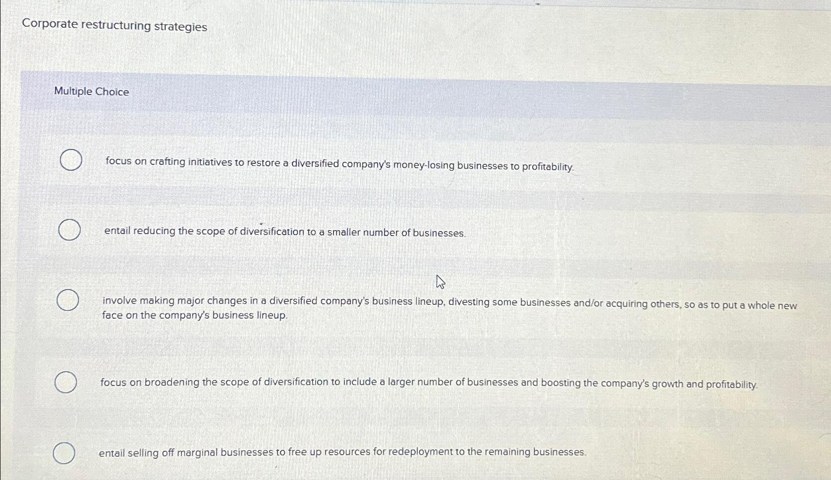 Solved Corporate restructuring strategiesMultiple | Chegg.com