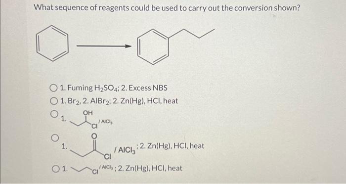 Solved What sequence of reagents could be used to carry out | Chegg.com