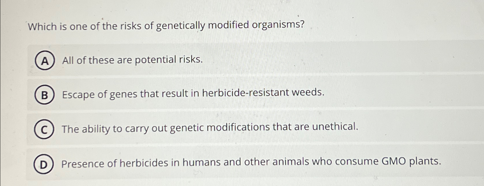 Solved Which is one of the risks of genetically modified | Chegg.com